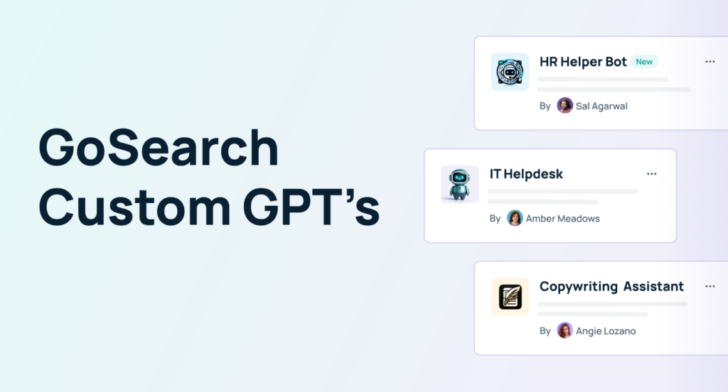 GoSearch GPTs: Build Custom AI Assistants for Your Enterprise